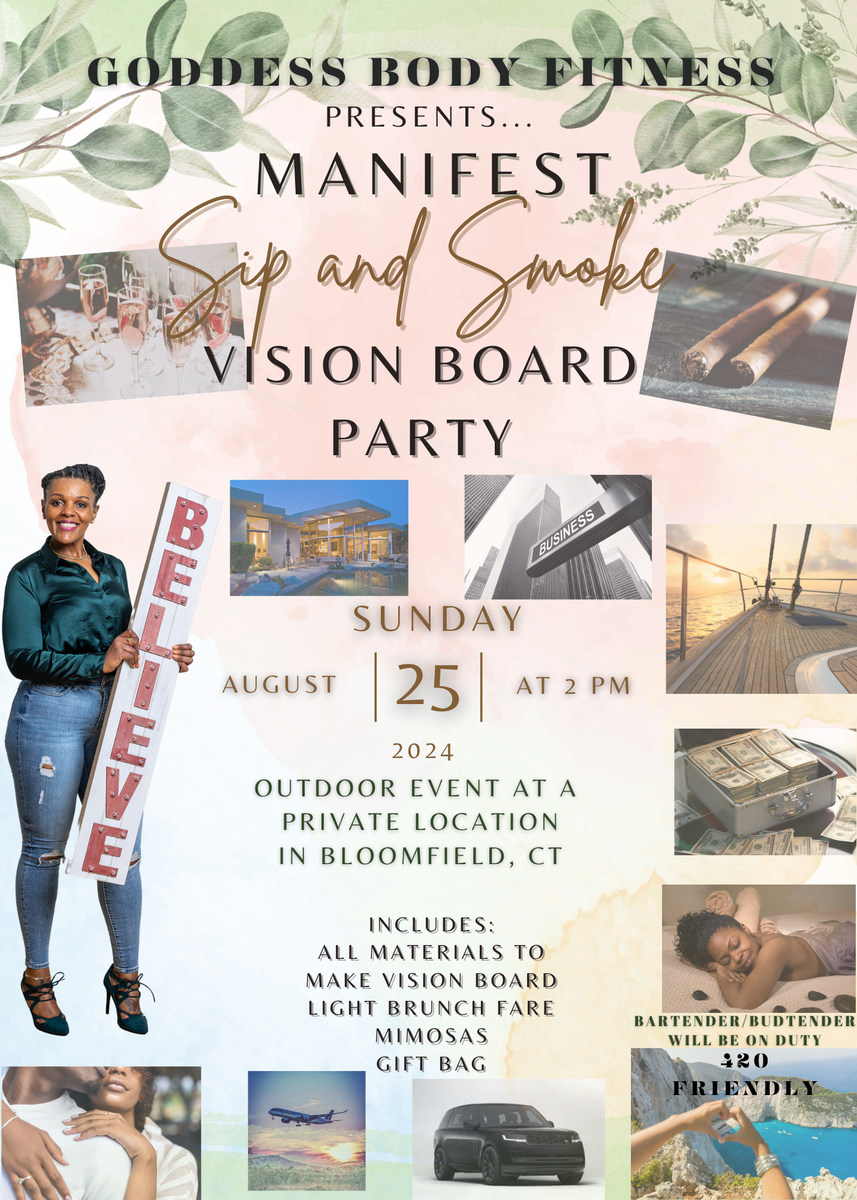 Manifest, Sip and Smoke Vision Board Party 8/25/2024! – Goddess Body ...